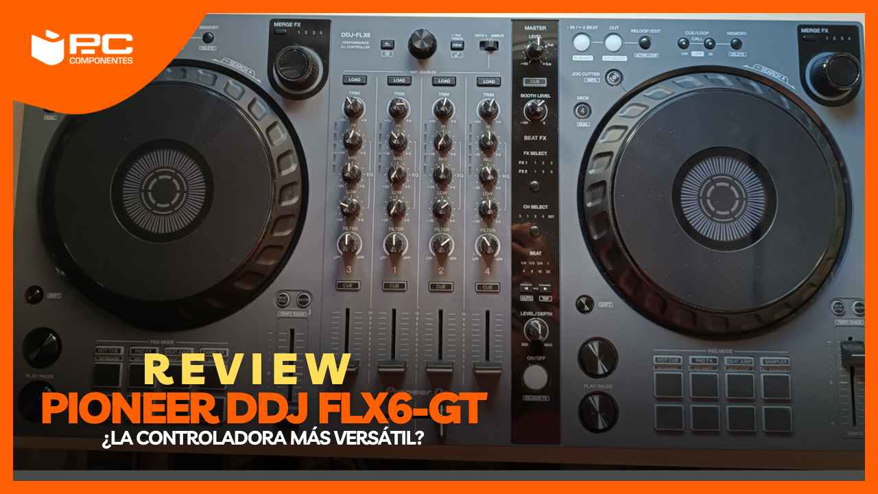 Review de Pioneer DDJ FLX6-GT:controladora DJ | PcComponentes