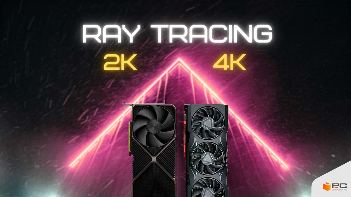 Mejores tarjetas gráficas para Ray Tracing en 2K y 4K: aquí la lista ...